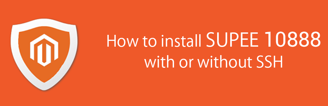 How to Install Magento SUPEE 10888 With or Without SSH - MageComp