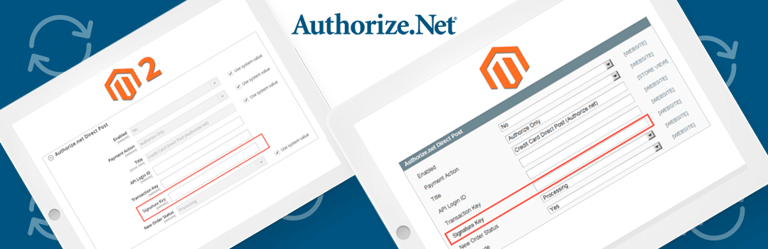 How to Update Authorize.Net Direct Post from MD5 to SHA-512 in Magento - MageComp