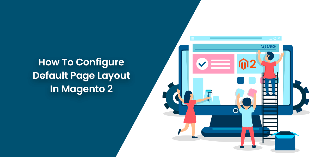 How To Configure Default Page Layout In Magento 2 LaptrinhX News