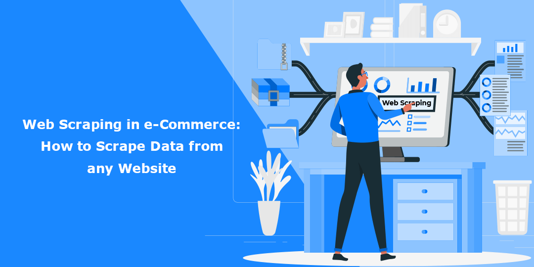 Web Scraping In E Commerce How To Scrape Data From Any Website MageComp