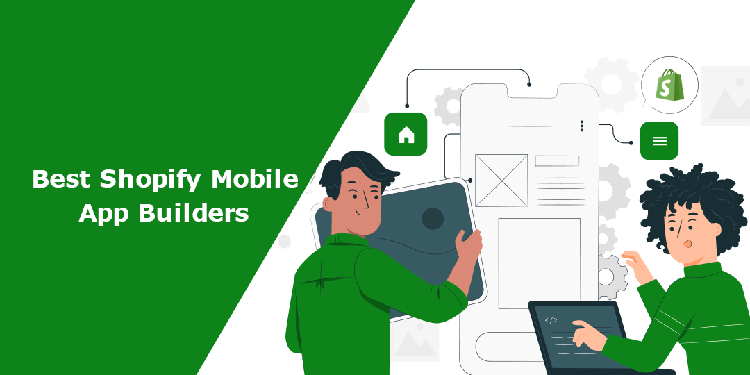Best Shopify Mobile App Builders - MageComp