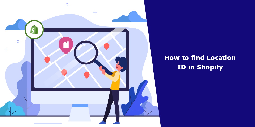 How to Find Location ID in Shopify? - MageComp