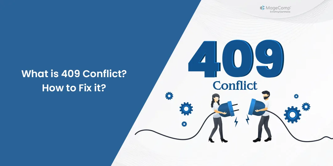 What Is 409 Conflict How To Fix It What Is 409 Conflict How To Fix It