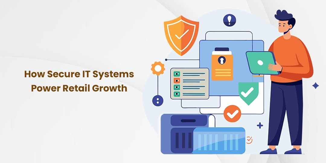 How to Secure IT Systems Power Retail Growth - MageComp