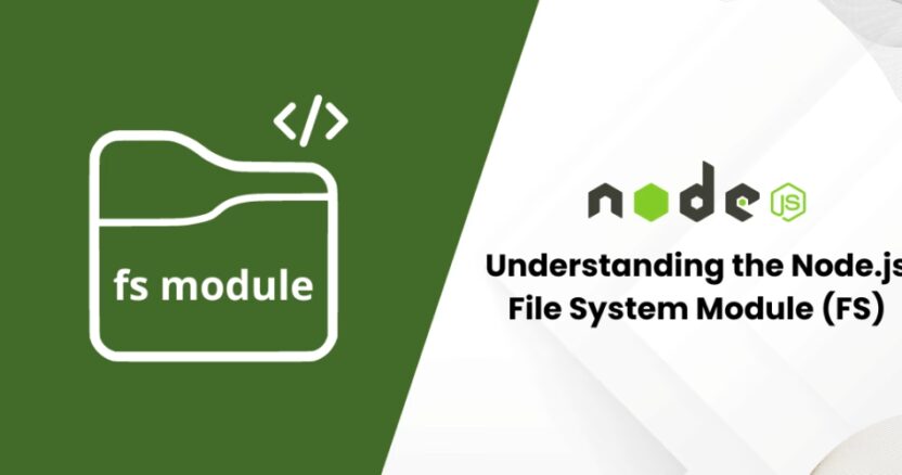 Understanding the Node.js File System Module (FS)